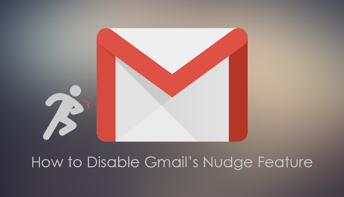 How to Disable Gmail’s Nudge Feature. (Enable or Disable Gmail Nudge) How to Disable Gmail’s Nudge Feature. (Enable or Disable Gmail Nudge)